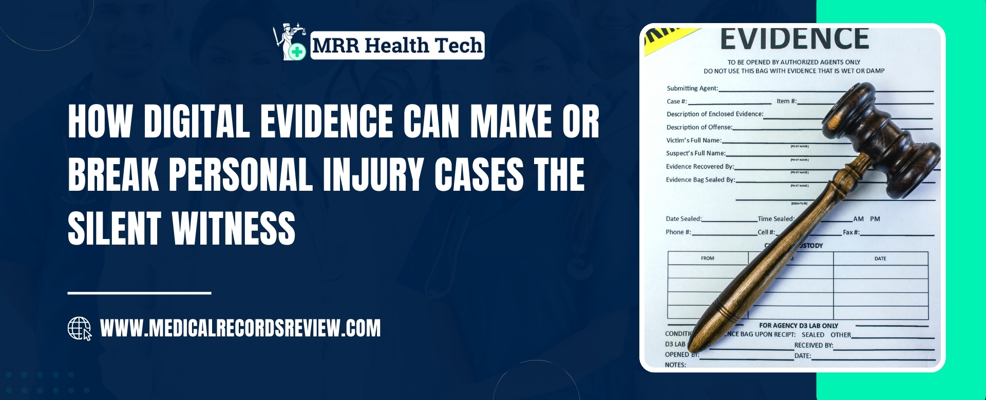 How Digital Evidence Can Make or Break Personal Injury Cases: The Silent Witness | Medical ...